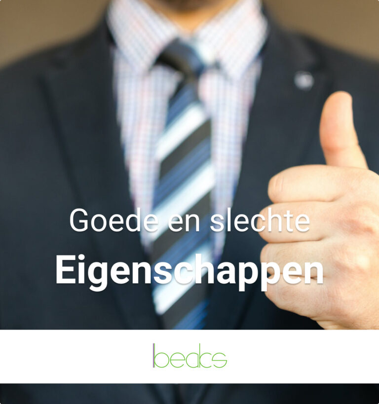 Wat zijn je goede en slechte eigenschappen? Tips en voorbeelden